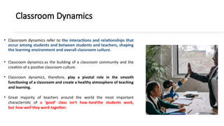 classroom dynamics and different types of classroom dynamics | PPTX