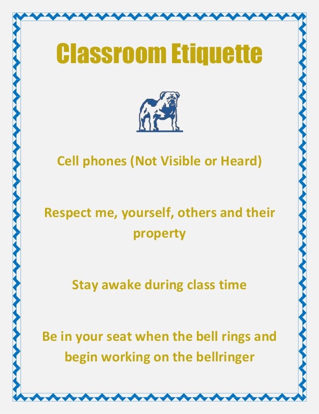 Classroom Etiquette Classroom Etiquette