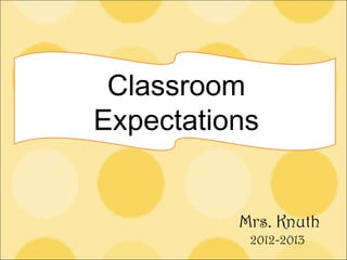 Classroom expectations[1] | PPT