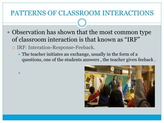 Classroom interaction | PPTX