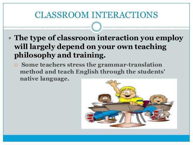 Classroom interaction