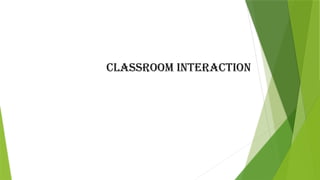 Classroom interaction benefits importance.pptx