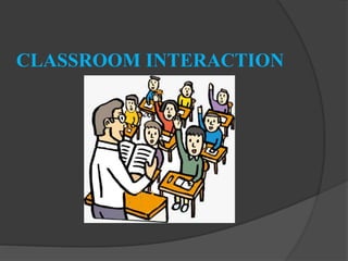 Classroom interaction | PPT