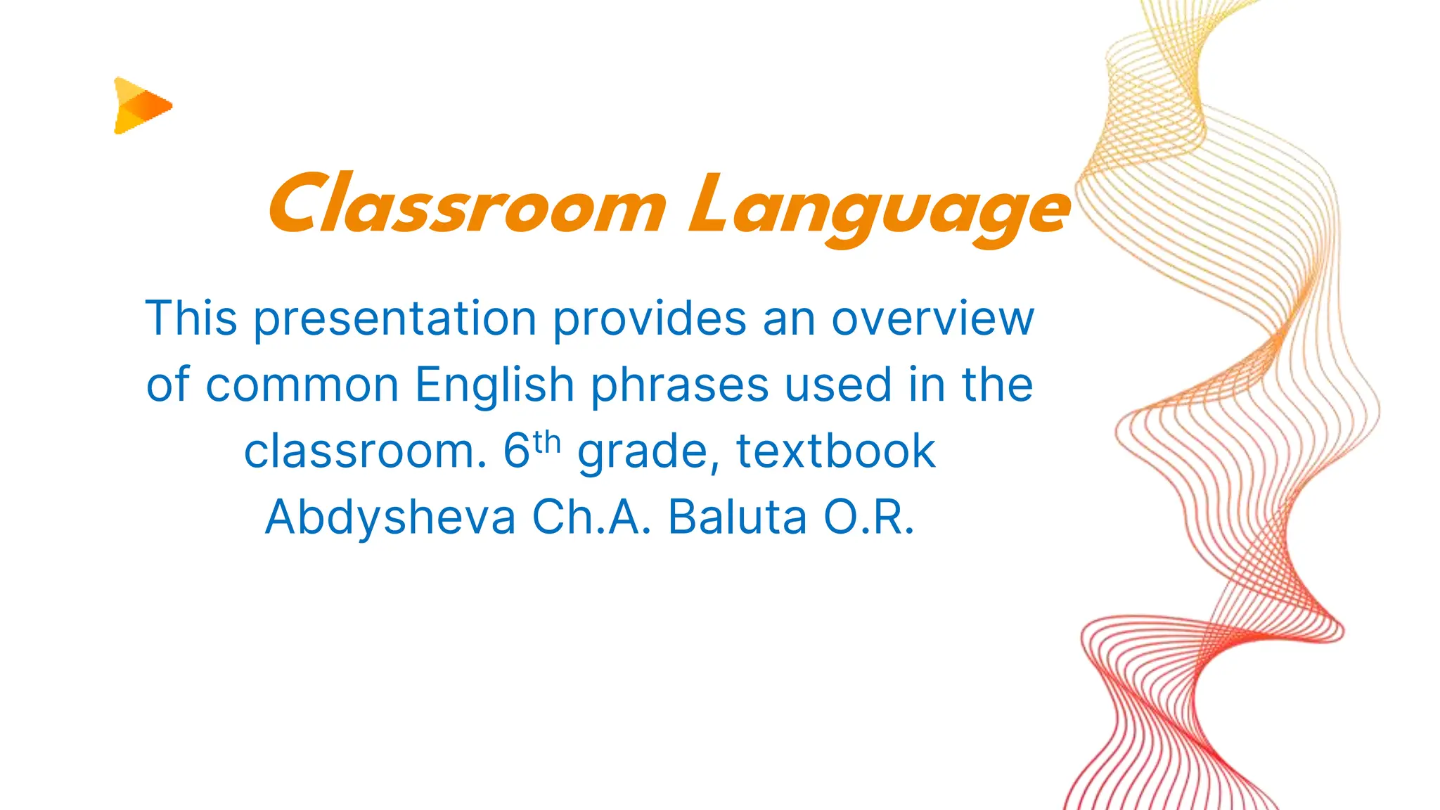 Classroom Language, vocabulary lesson on Language learning | PPT