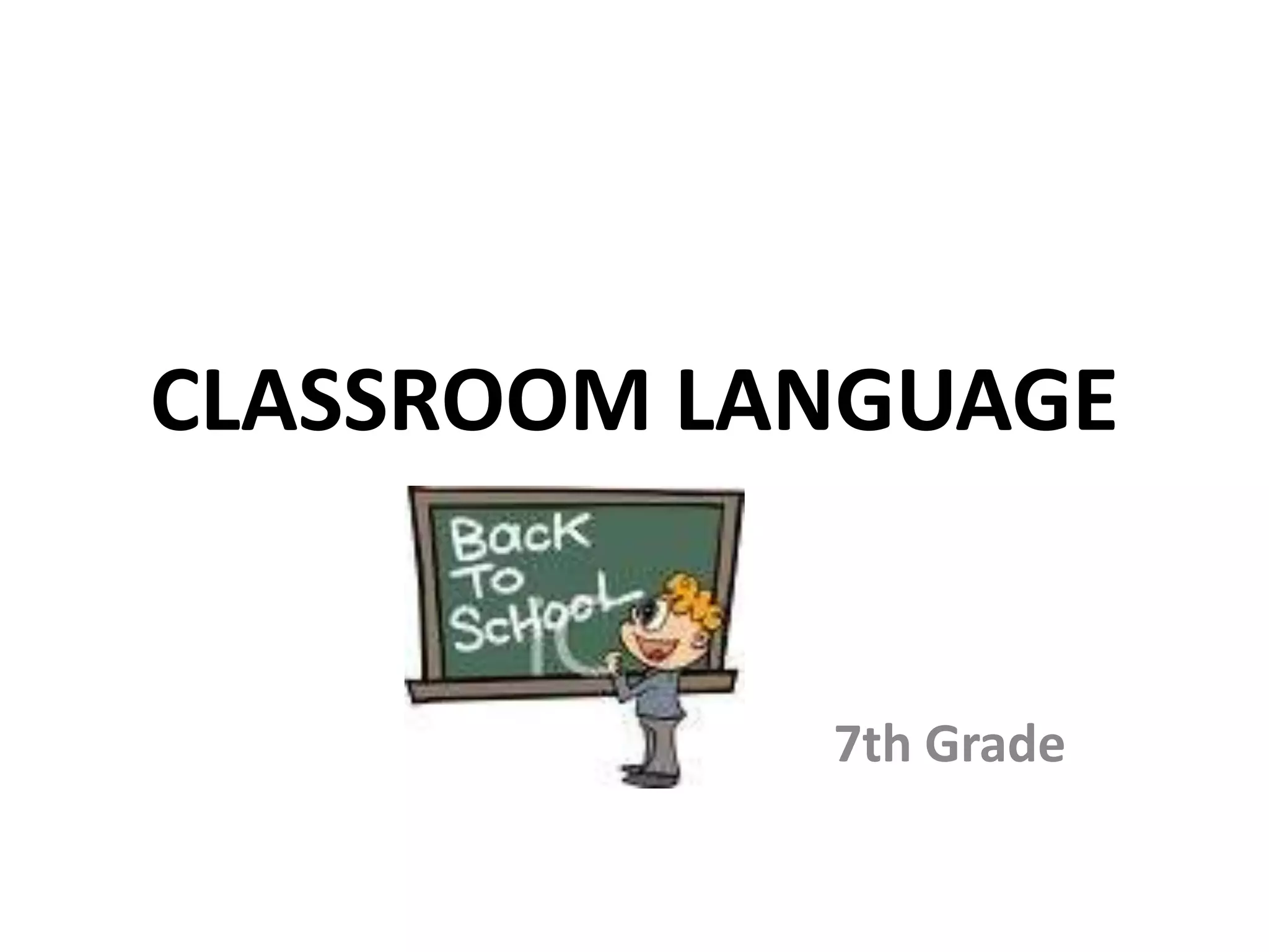 Classroom language 7th grade | PPTX