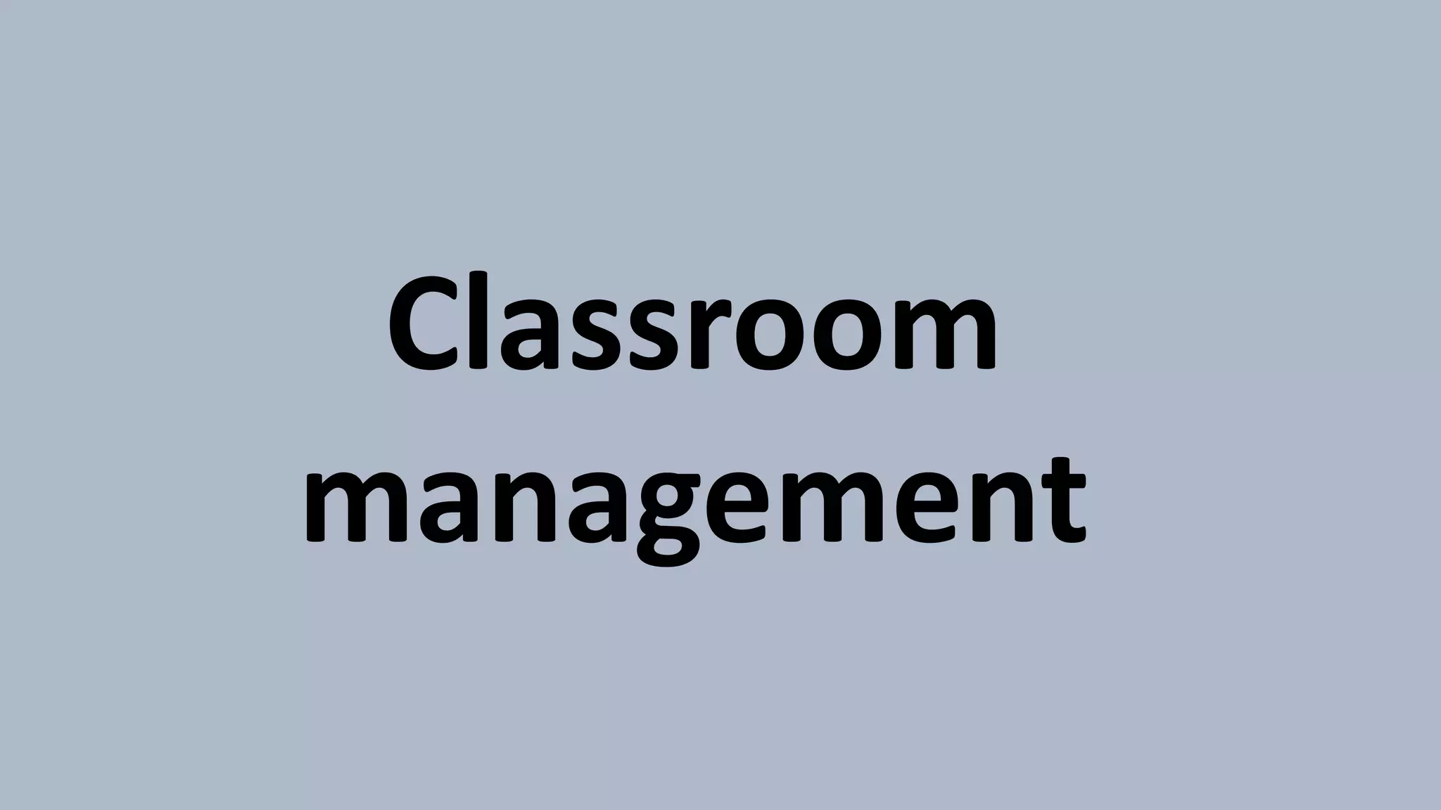Classroom management | PPT