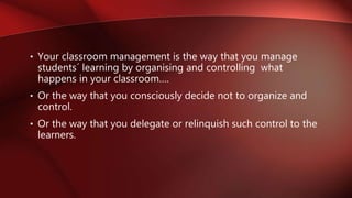 CLASSROOM MANAGEMENT.pptx | Professional School | Postgraduate Education
