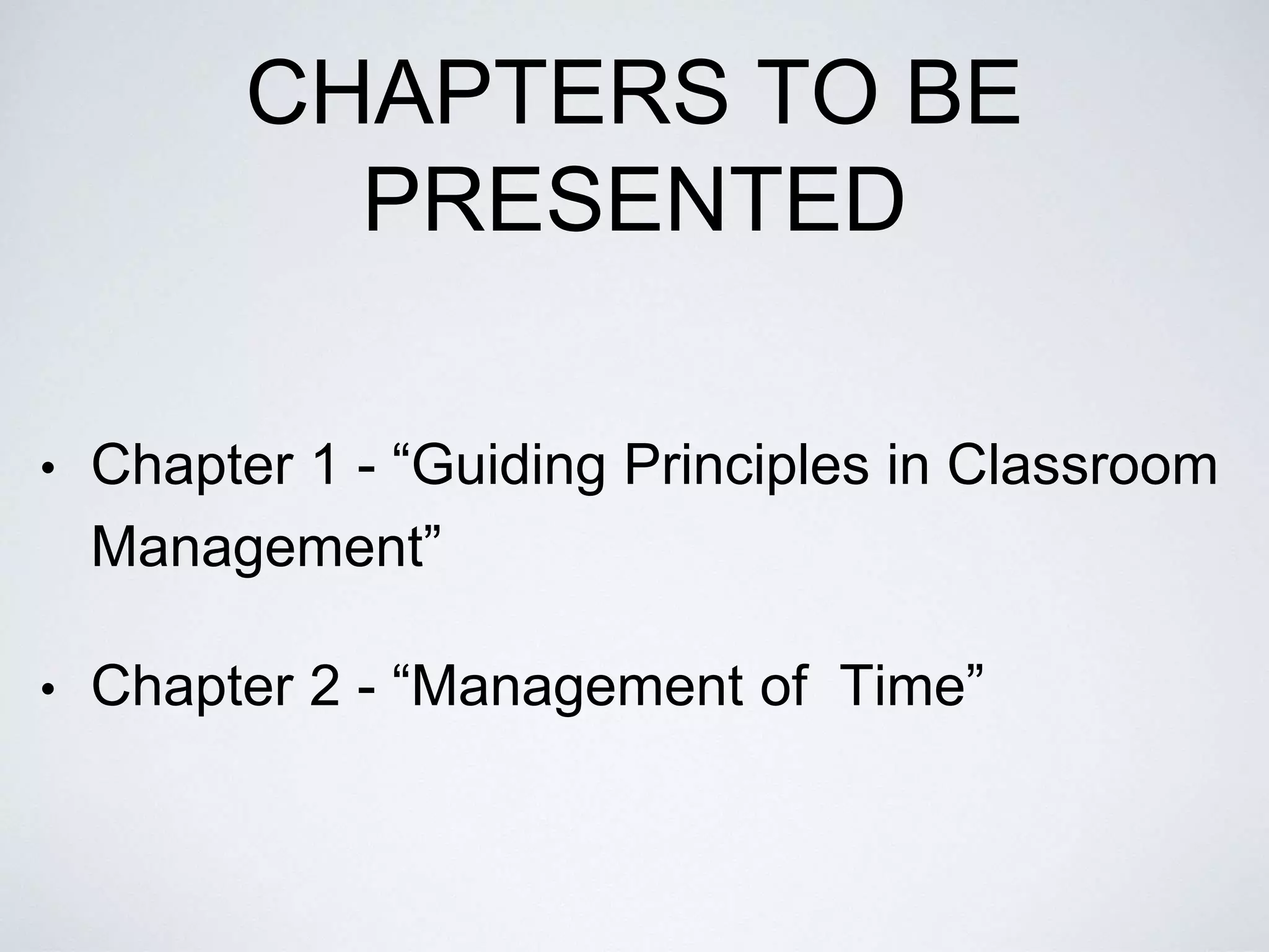Classroom Management Ch1Ch2- Principle of Teaching | PPTX