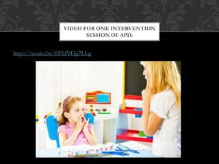 Classroom Management of a Child with APD | PPT