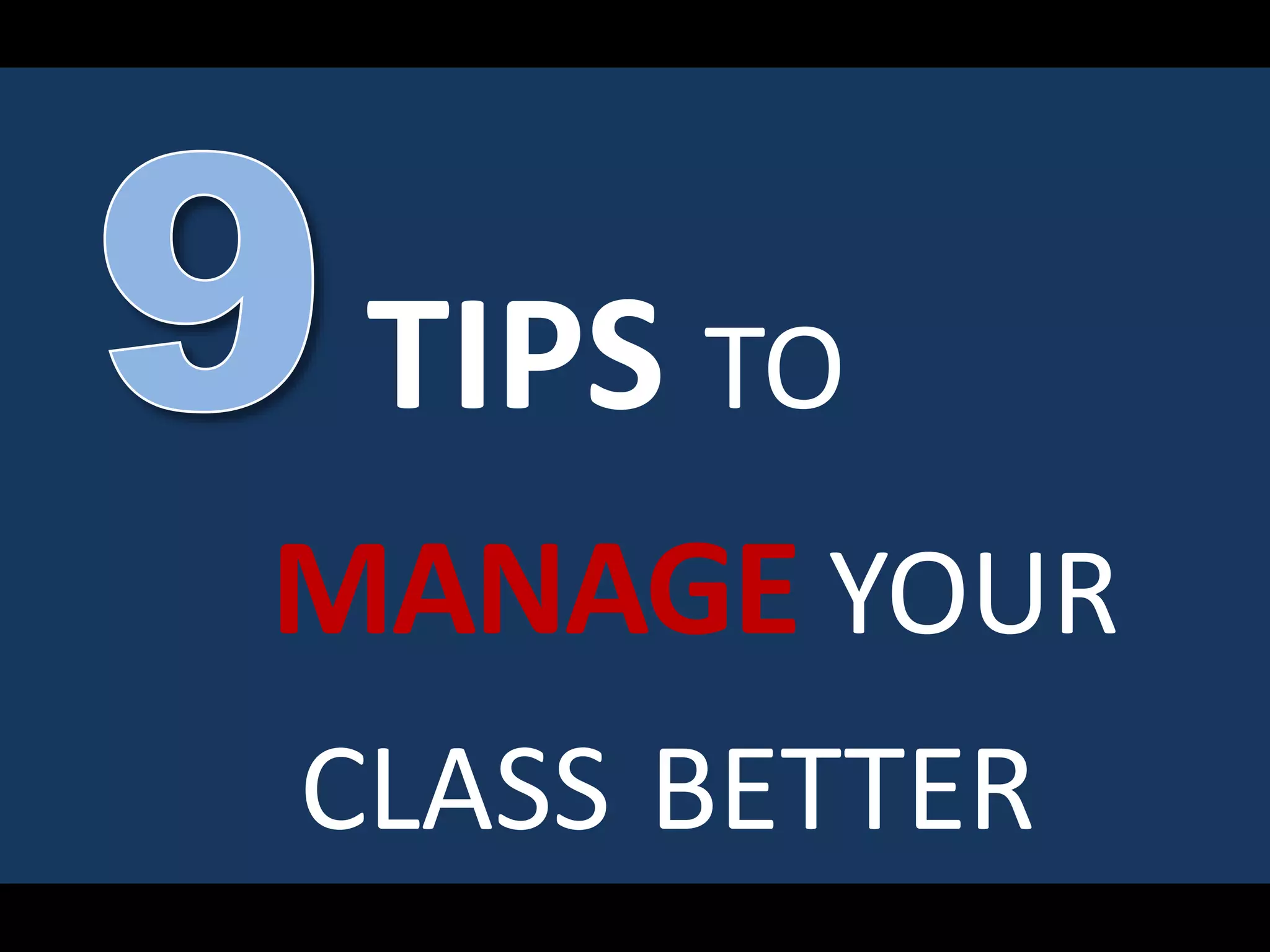 9 Tips for having better classroom management | PPTX