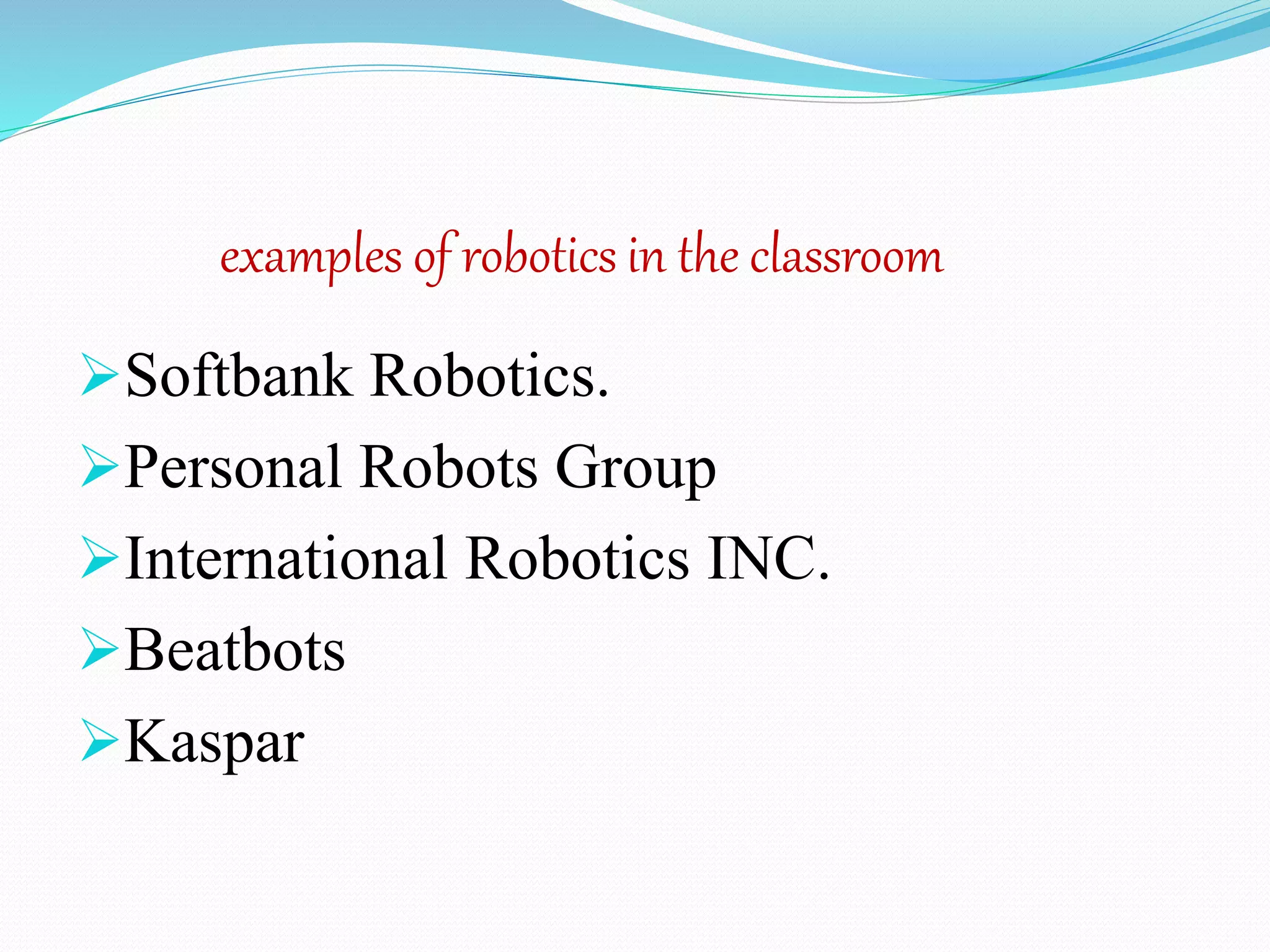 Classroom robotics ppt-sangeetha | PPT