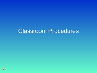 Classroom rules and procedures | PPT