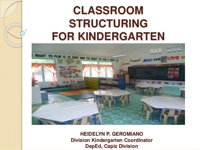 Classroom Structuring for Kindergarten