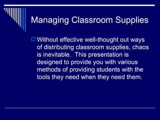 Classroom supply management | PPT
