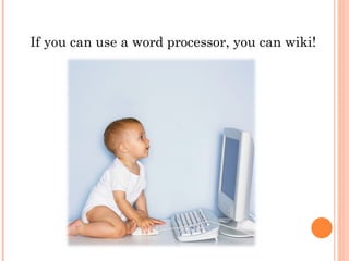 Classroom wikis | PPT