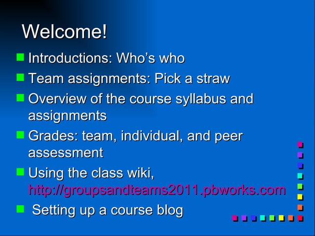 Class session 1 groups and teams overview spr 2011 | PPT
