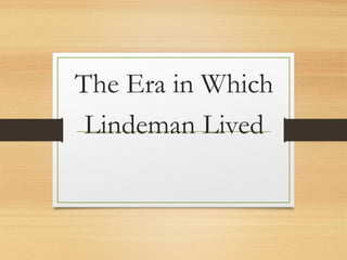 Class session 2 lindeman's era in the u.s. | PPT