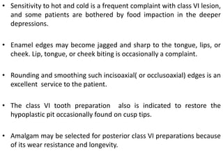 Class V and VI amalgam cavity preparations | PPTX