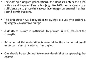 Class V and VI amalgam cavity preparations | PPTX