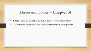 Class vii eng lit - to-kill-a-mockingbird chapter 14 - 31 questions | PPTX