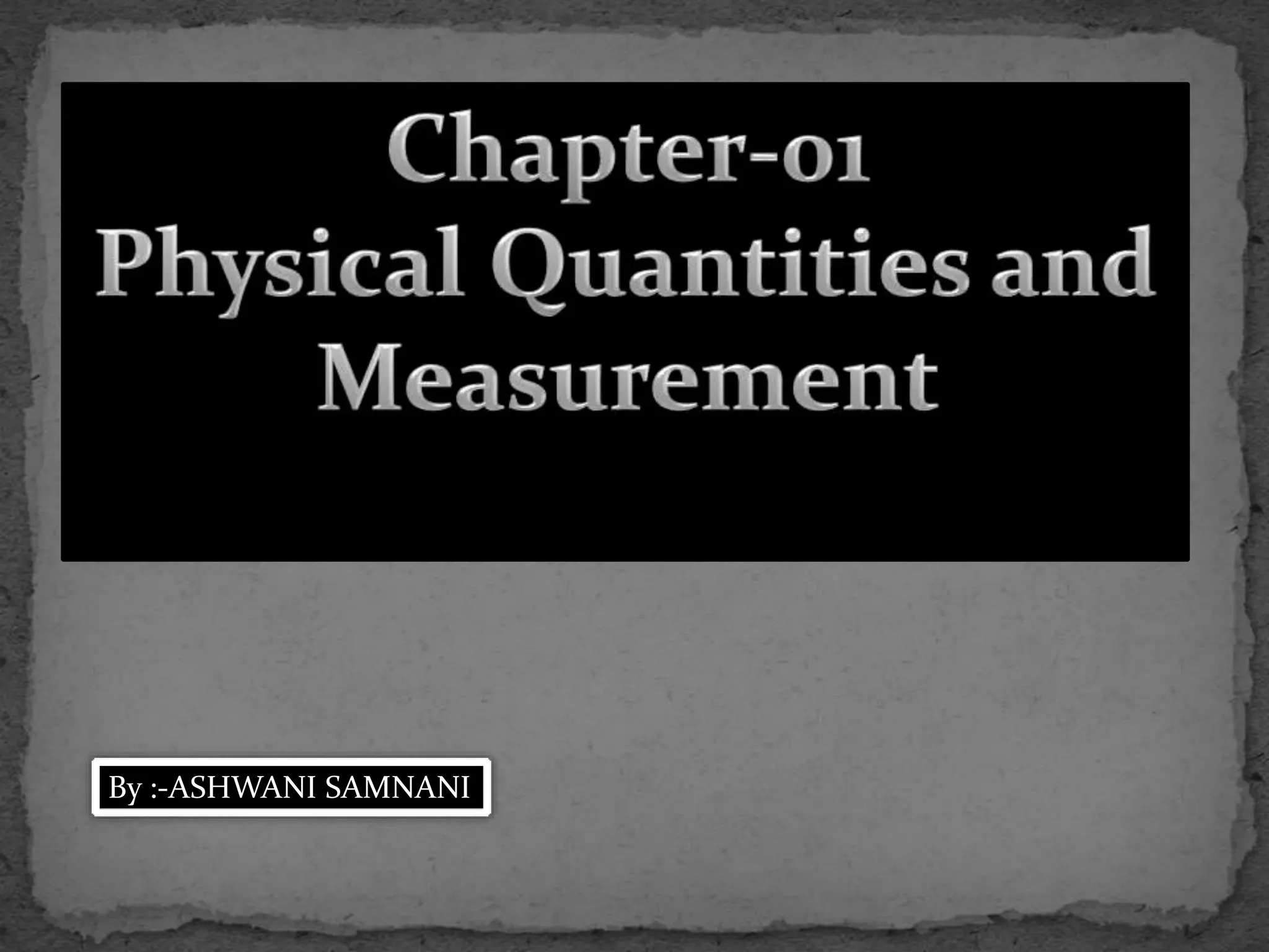 Physical Quantities and Measuremnt | PPTX