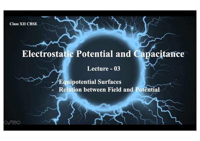 Class XII Physics Electrostatic Potential and Capacitance Lecture 03 | PPT