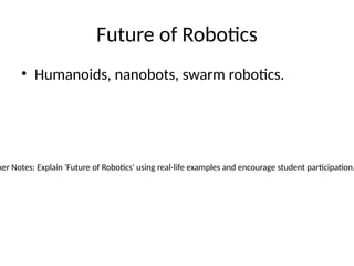 Exploring New Age Robotic Systems: Types, Technologies, and Future ...