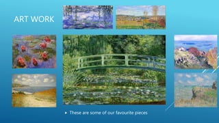 Claude monet | PPTX | Arts and Crafts | Hobbies & Interests