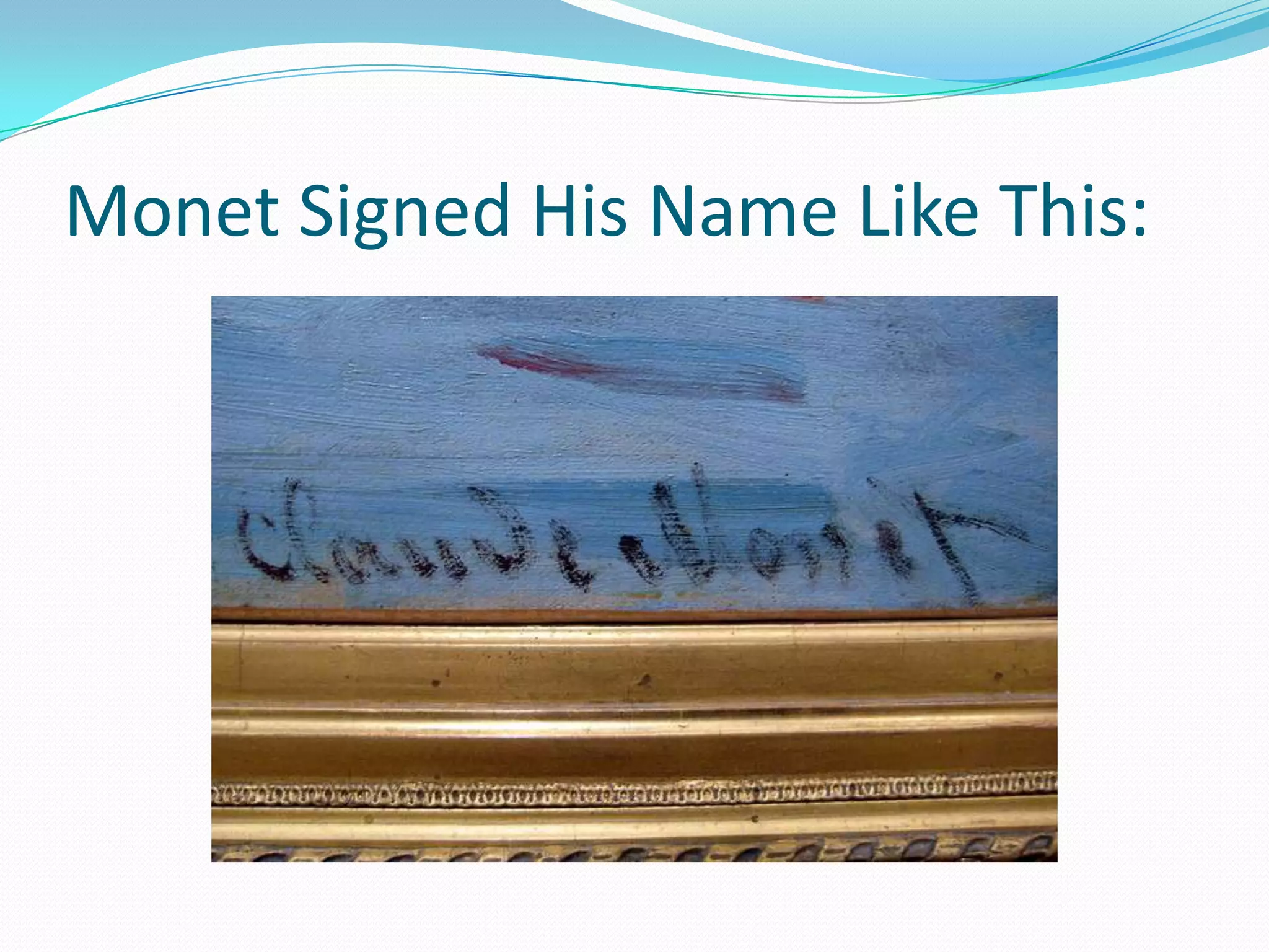 Claude monet presentation | PPTX