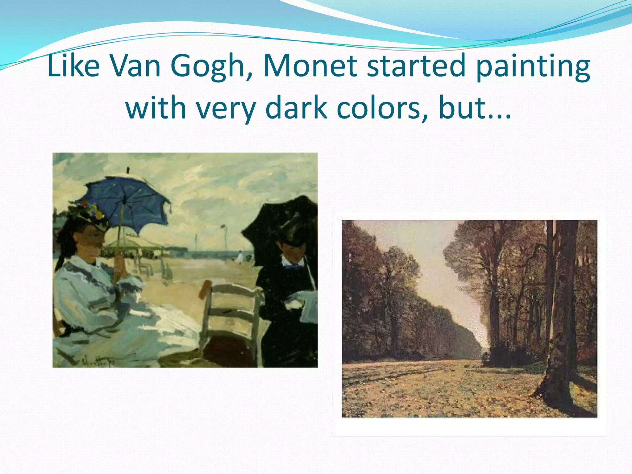 Claude monet presentation | PPTX