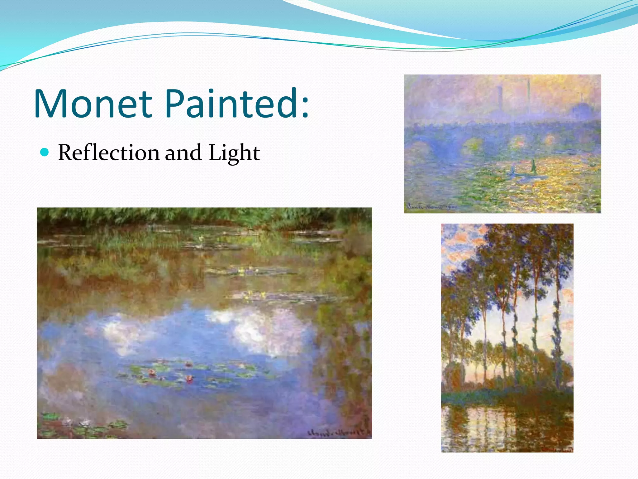 Claude monet presentation | PPTX