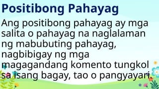 Filipino 8 Quarter 3 positibo at negatibong pahayag | PPTX