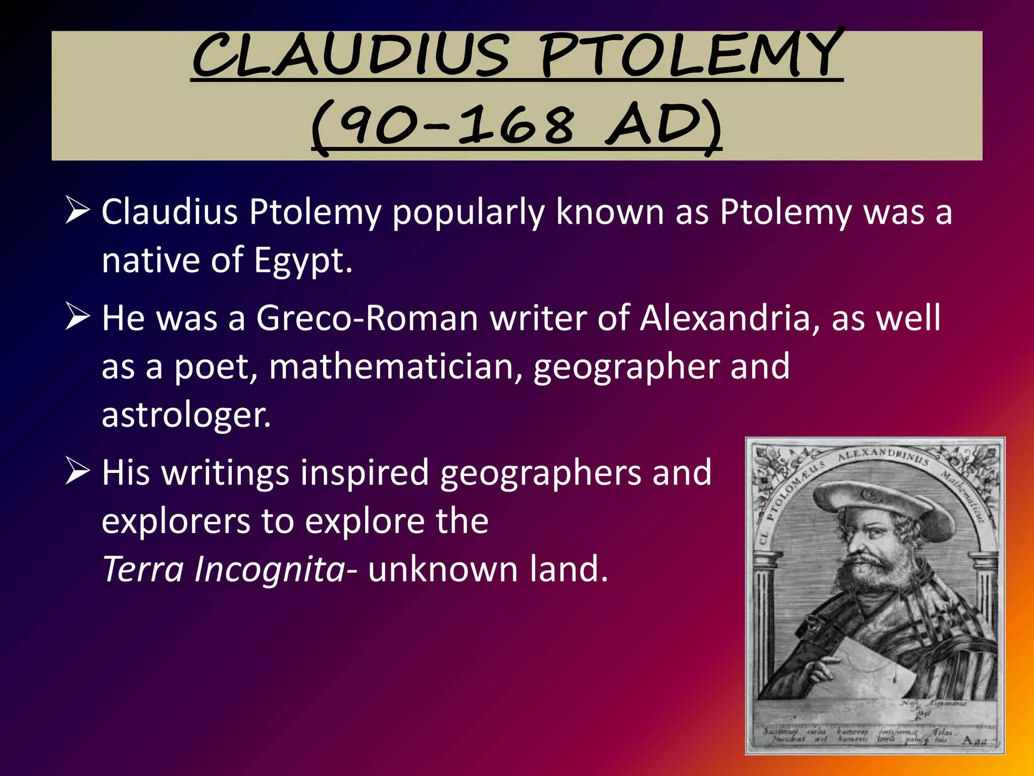 Claudius ptolemy by sanjita | PPTX | Geography | Science