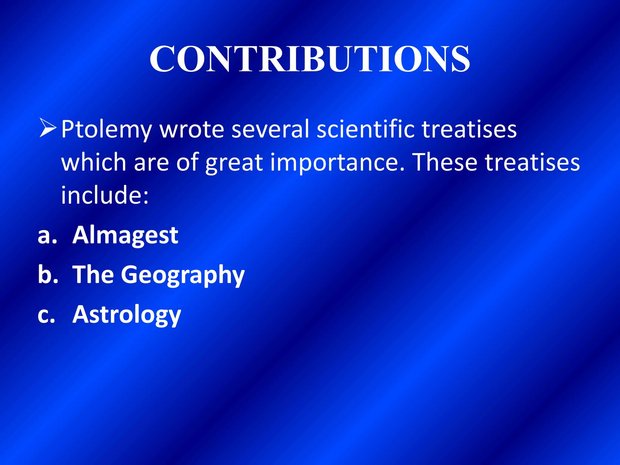 Claudius ptolemy by sanjita | PPTX | Geography | Science