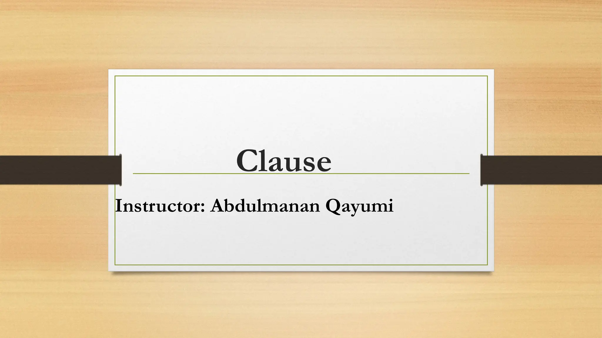 Overview of clauses in english language to review | PPTX | Law