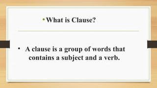 Overview of clauses in english language to review | PPTX | Law