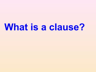 Clause elements | PPT
