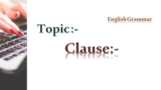Clauses | PPTX