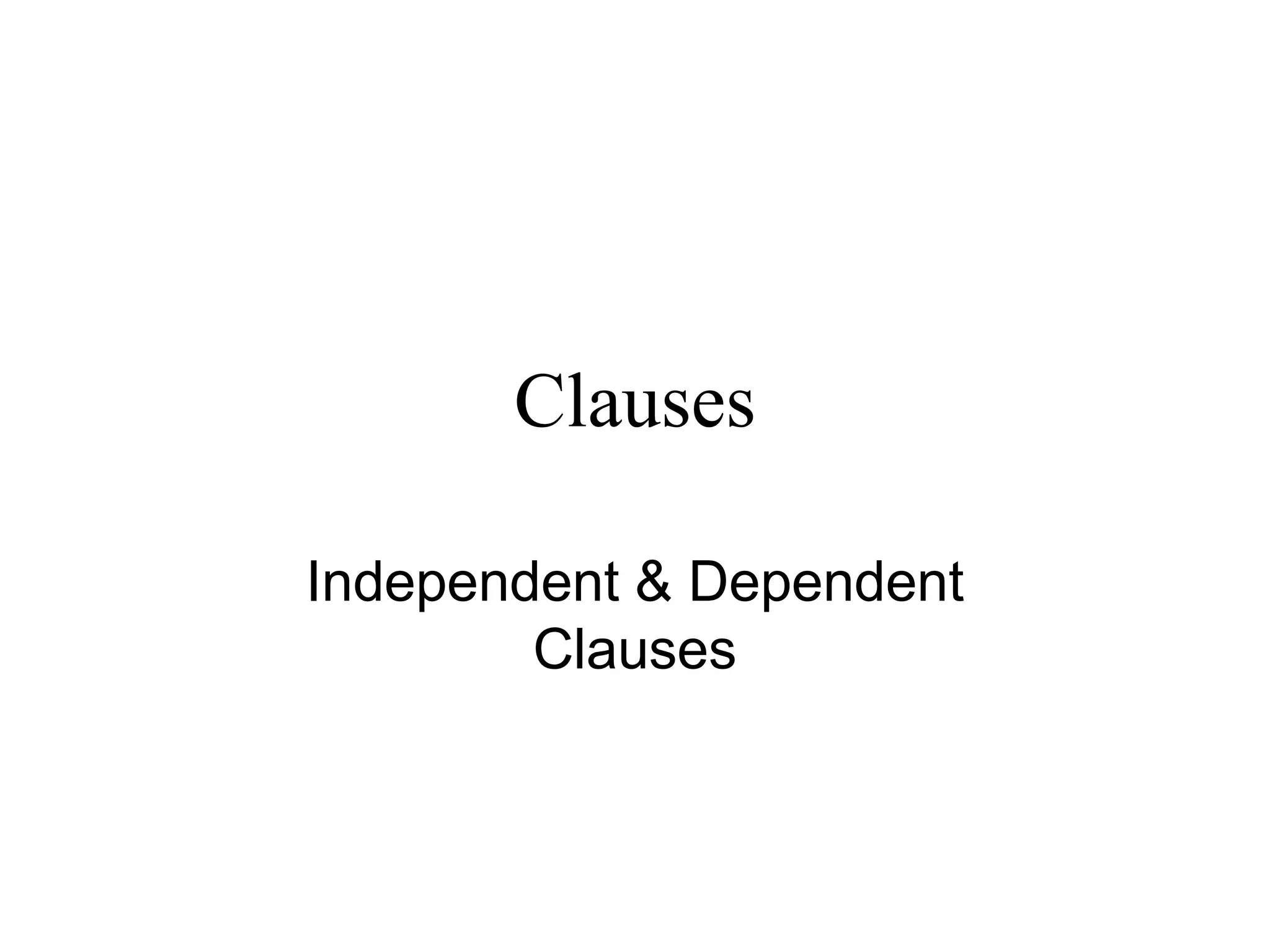Clauses.ppt for lesson in English Enhancement | PPT