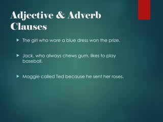 Clauses-definition and main types with examples | PPT