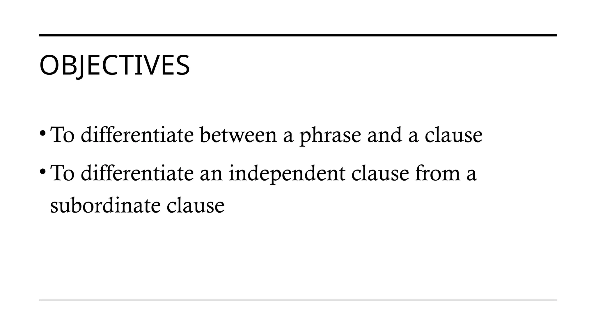 Clauses and Types of Clauses_in English Grammar | PPTX