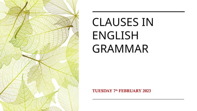 Clauses and Types of Clauses_in English Grammar | PPT