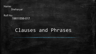 Clauses and phrases ppt | PPTX