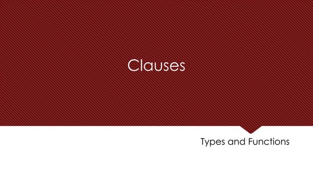 Clauses and Sentences - Structure of English | PPTX | Programming Languages | Computing