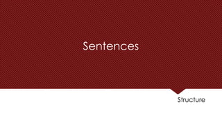 Clauses and Sentences - Structure of English | PPTX | Programming Languages | Computing