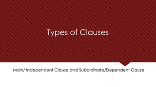 Clauses and Sentences - Structure of English | PPTX