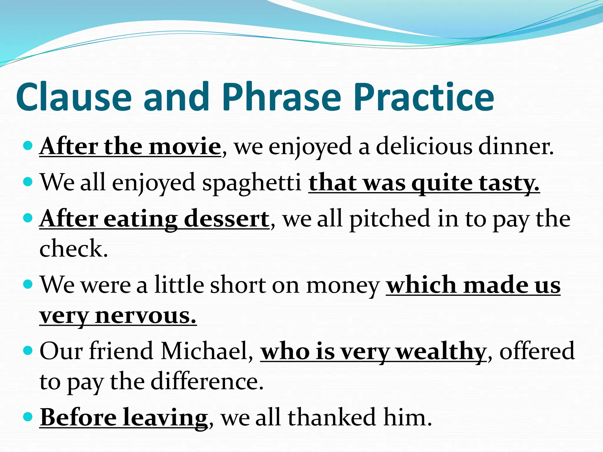 Clauses and Phrases definition adnd explanation | PPT
