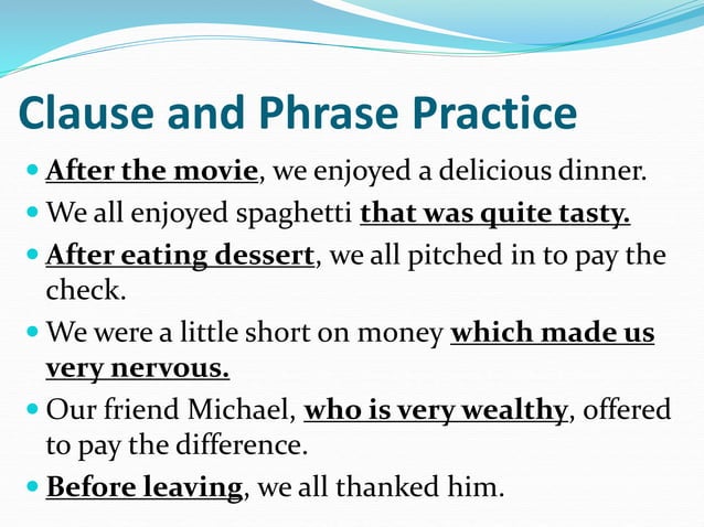 Clauses and Phrases definition adnd explanation | PPT