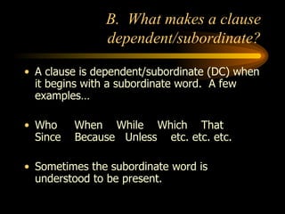 Independent and Dependent Clauses | PPT