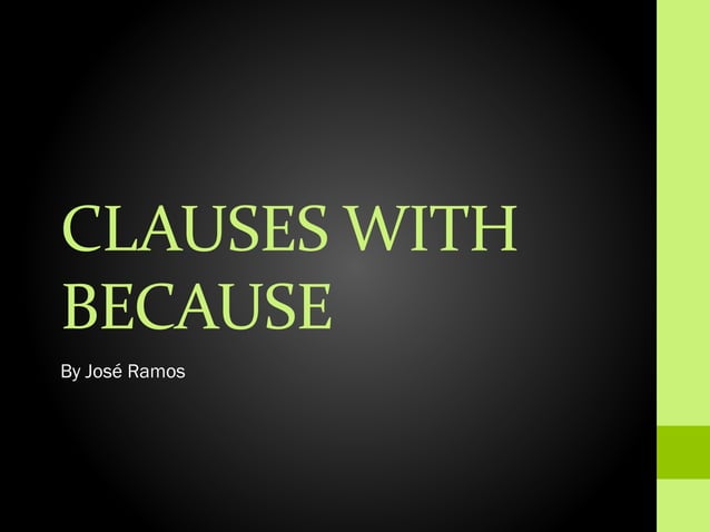 Clauses with BECAUSE | PPTX